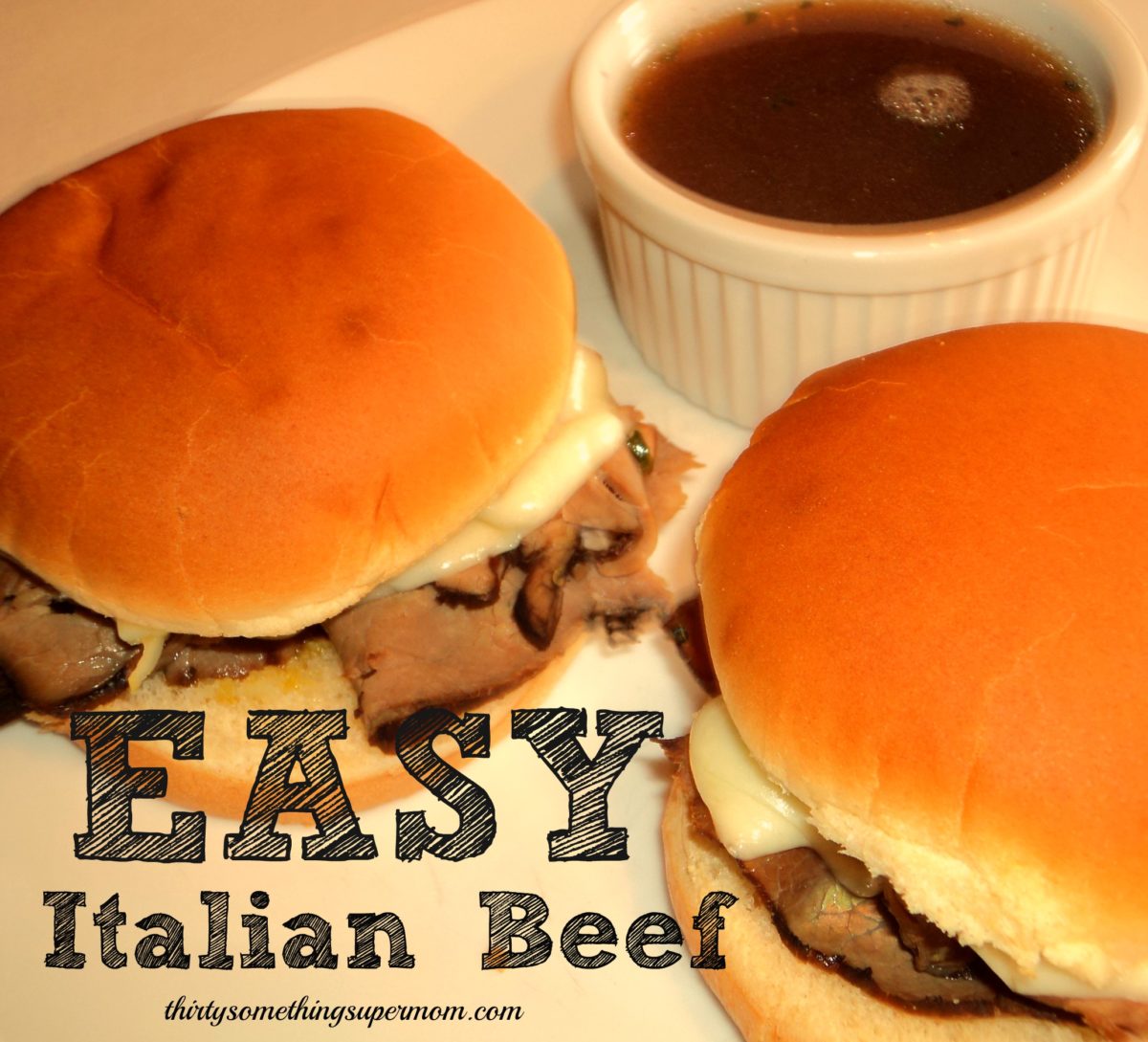 Italian Beef & Au Jus Sauce Recipe - ThirtySomethingSuperMom
