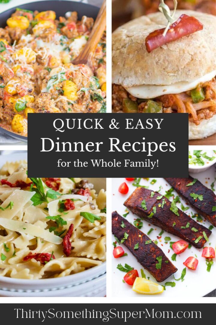 23 Easy & Quick Dinner Ideas for Busy Weeknights