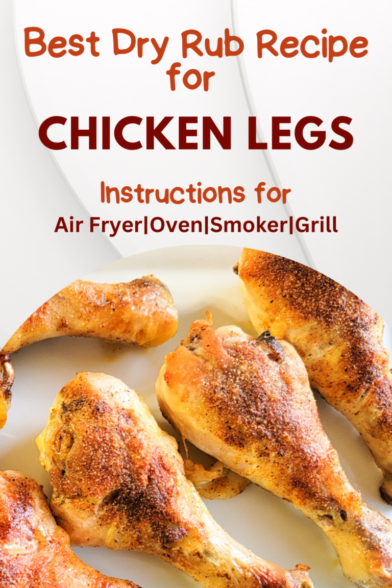 Dry Rub for Chicken Legs - Oven, Air Fryer, Smoked or Grilled